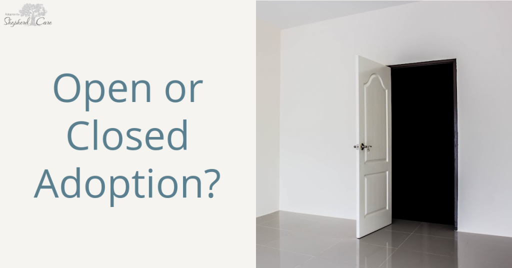 Open or Closed Adoption? - Adoption by Shepherd Care